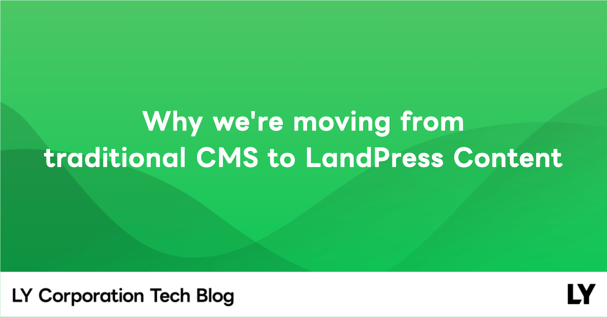 Why we're moving from traditional CMS to LandPress Content