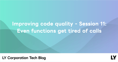 Improving code quality - Session 11: Even functions get tired of calls