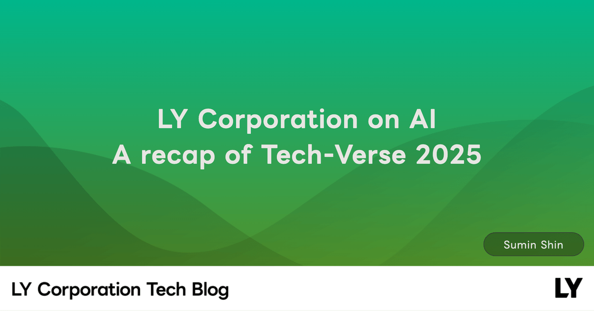 LY Corporation on AI, a recap of Tech-Verse 2025