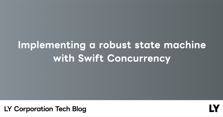 Implementing a robust state machine with Swift Concurrency