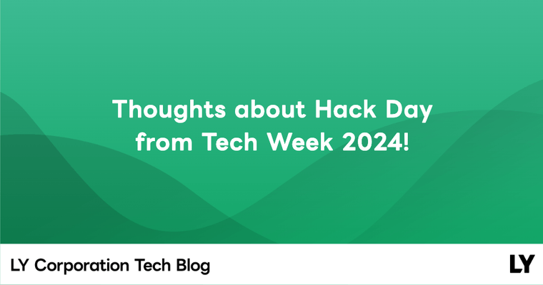Tech Week 2024 ：Hack Day 的心得分享！
